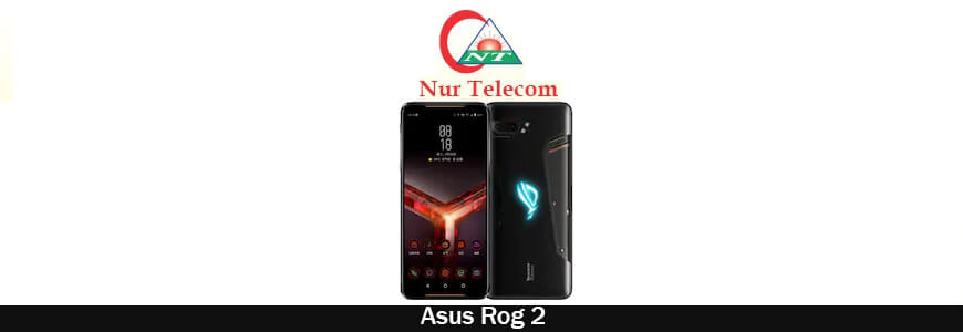 Asus Rog 2 Repair and Services - Nur Telecom