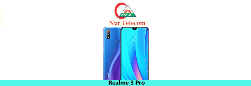 Realme 3 Pro Repair and Services - Nur Telecom