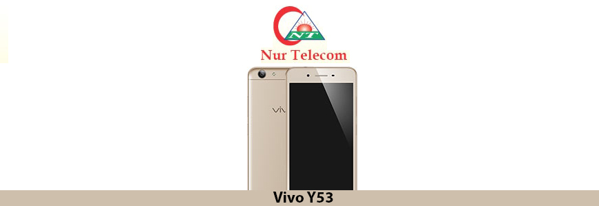 Vivo Y53 Repair and Services - Nur Telecom