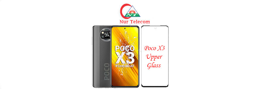 Xiaomi Poco X3 display broken upper glass change BDT 899 - Nur Telecom