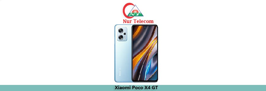 Xiaomi Poco X4 GT Repair and Services - Nur Telecom